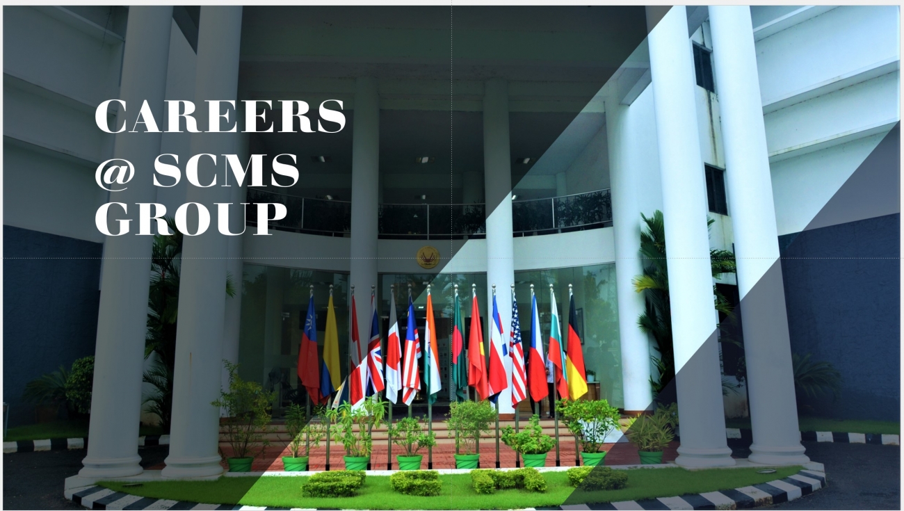 Careers @ SCMS Group of Educational Institutions - SCMS Group Of ...
